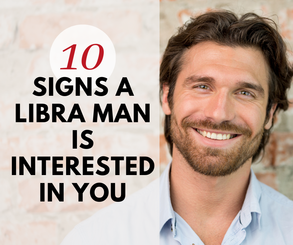 Signs a Libra Man is Interested In You - One Smart Sista